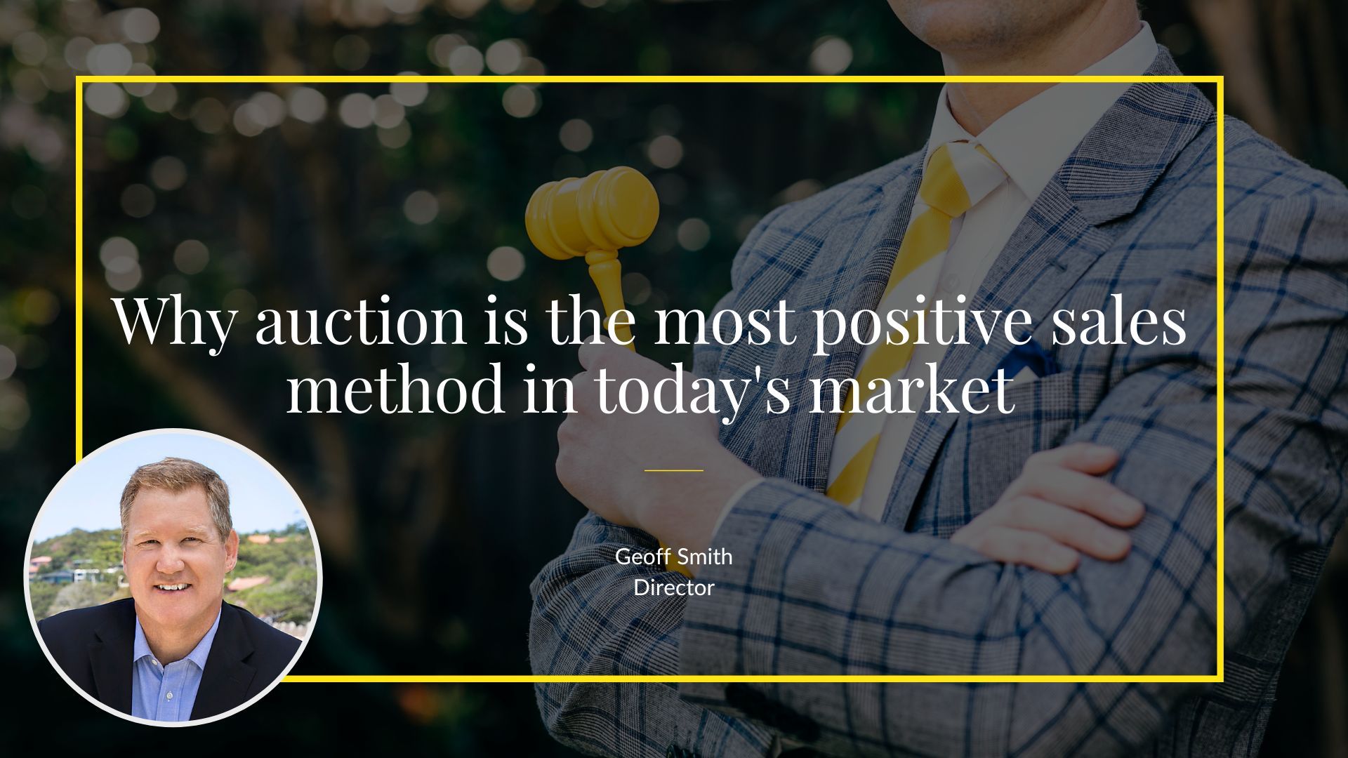 Why auction is the most positive sales method in this market - News ...