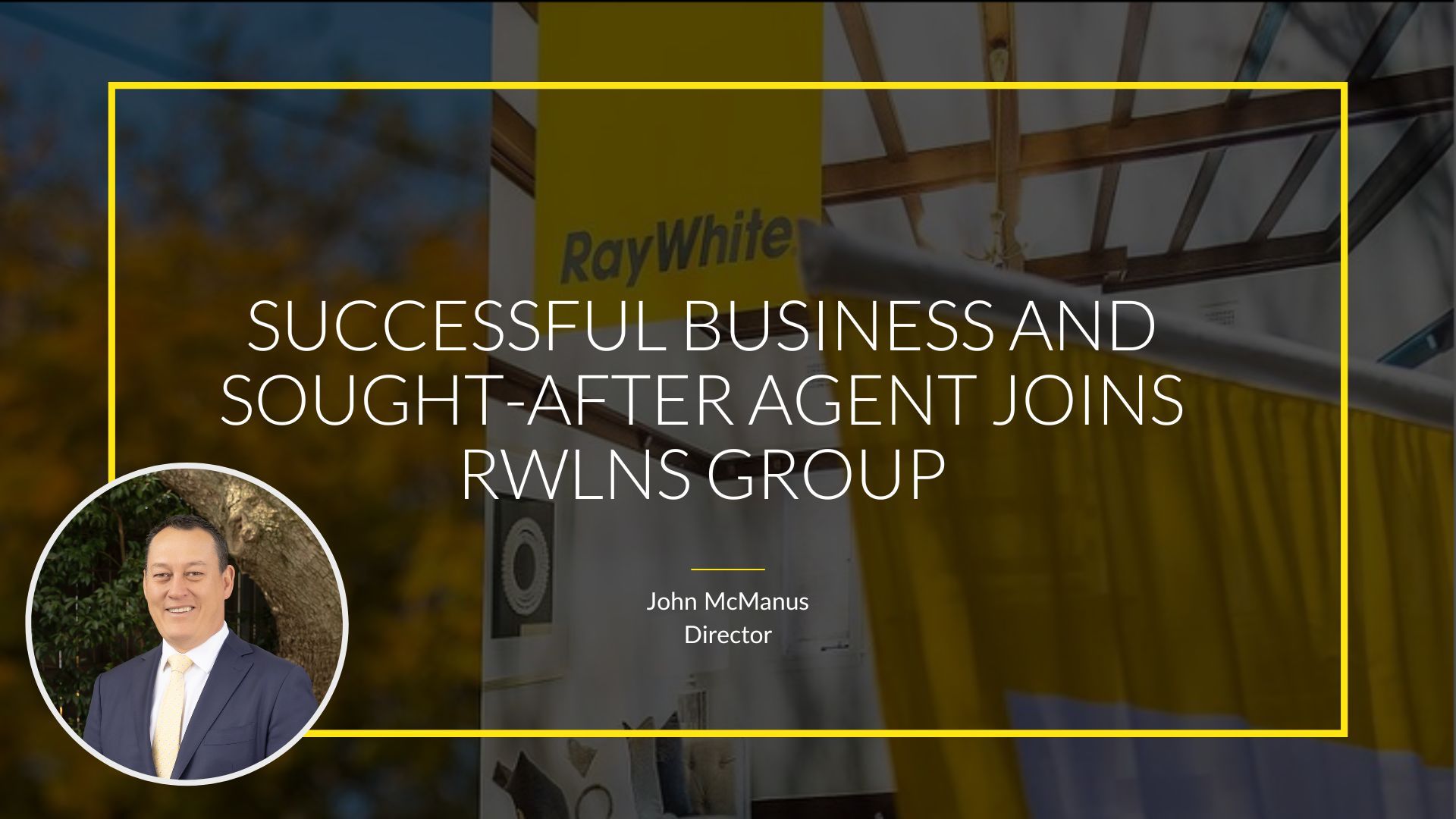 Successful business and sought-after agent joins RWLNS Group - News ...