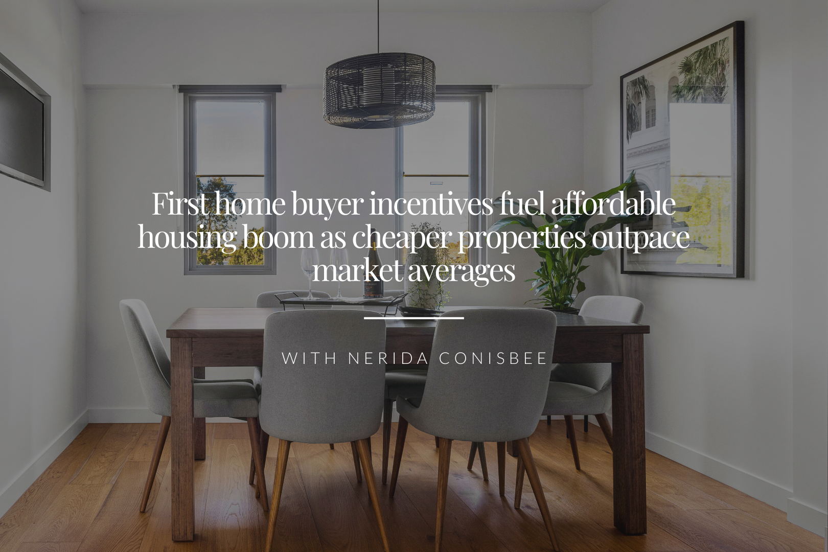 First home buyer incentives fuel affordable housing boom as cheaper ...